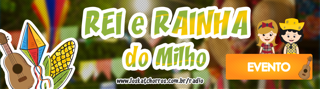 🔸 Rei e Rainha do Milho - Arraiá CVR 🔹 - Eventos - Los Katchorros
